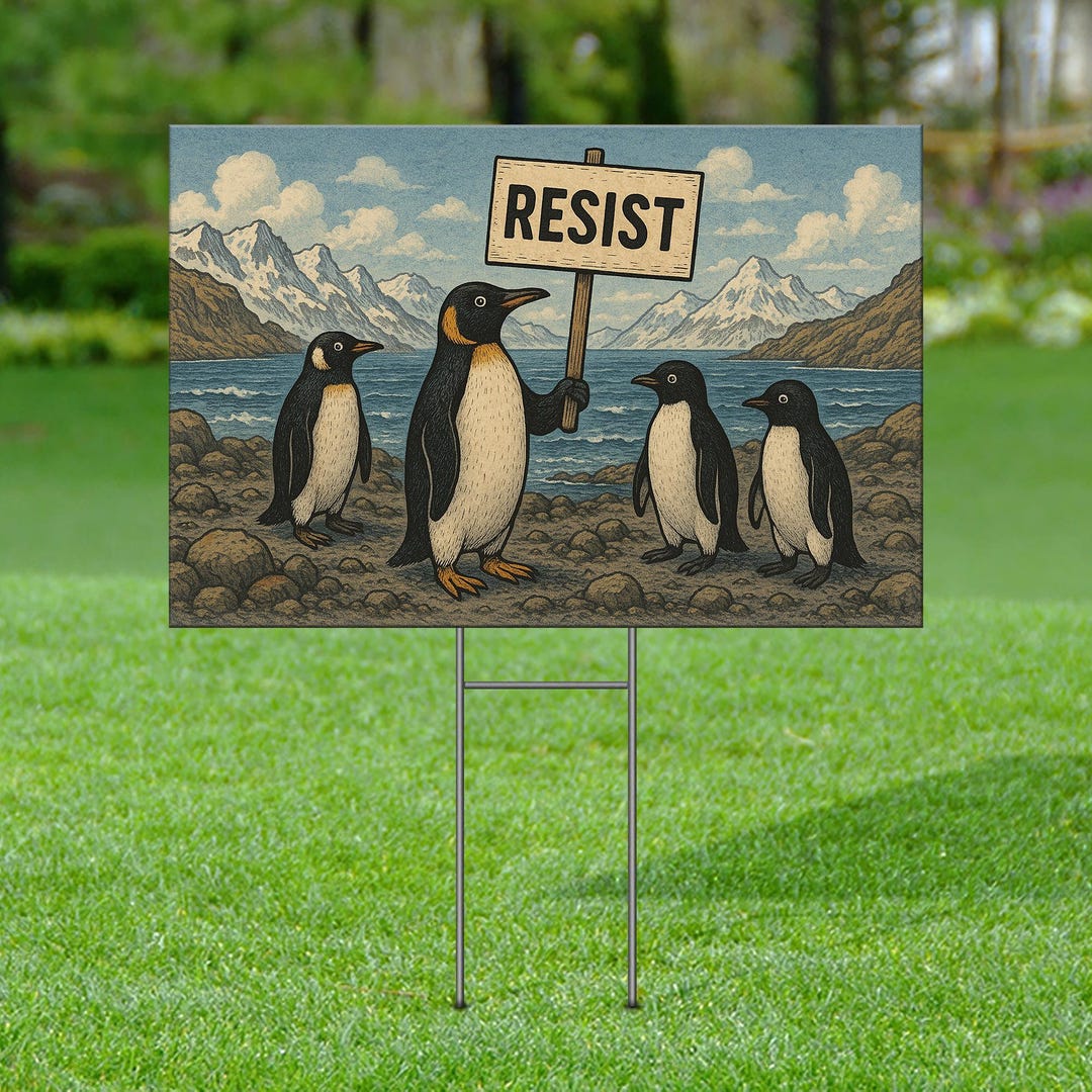 Resist Flippers up Penguins Yard Sign, FDT Yard Sign Resistance Protest ...