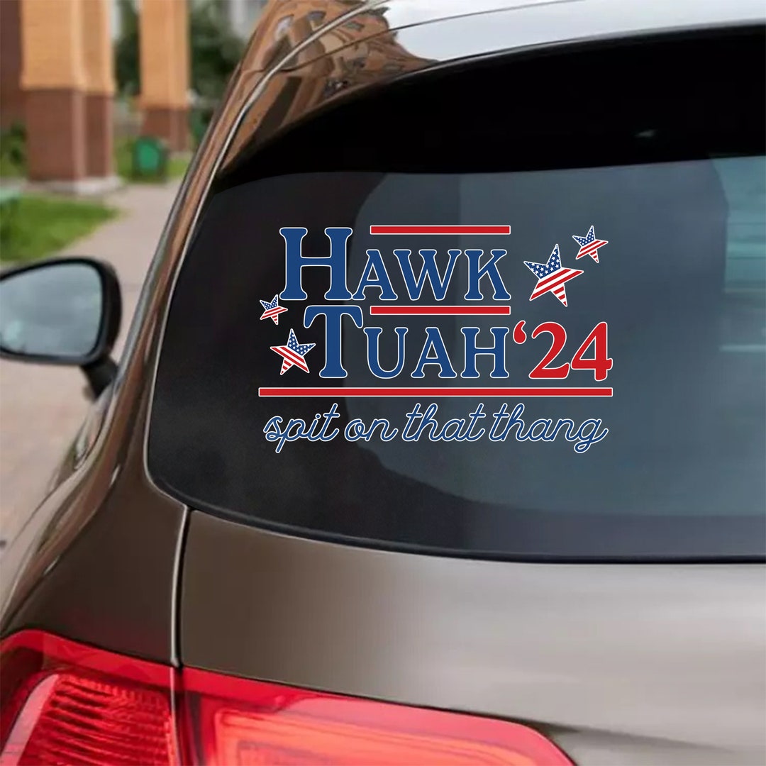 Red White and Blue Hawk Tuah Car Sticker, Hawk Tuah Spit on That Thang ...