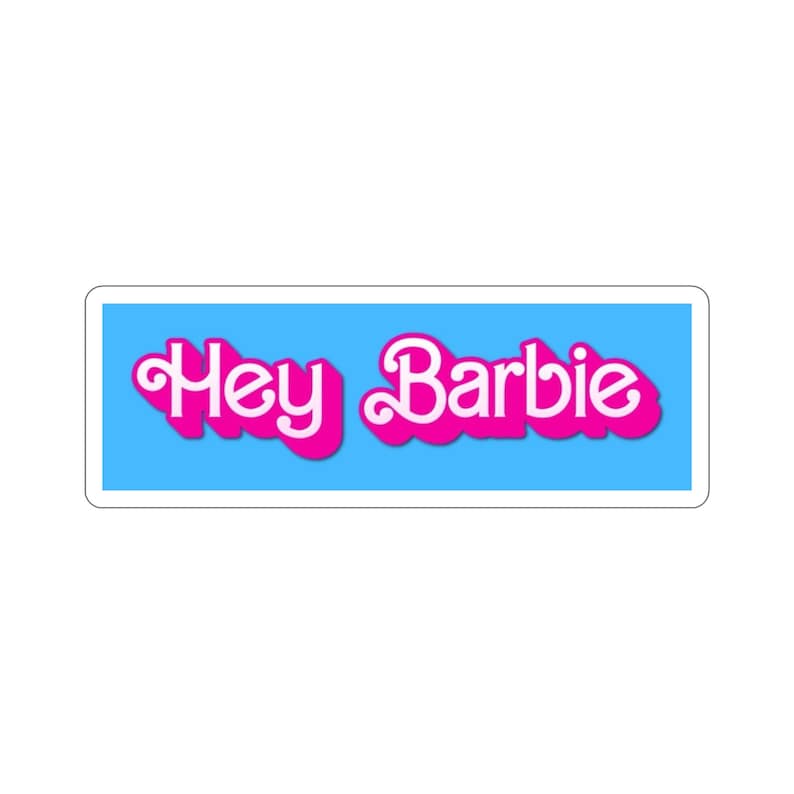 Hey Barbie Sticker - Etsy