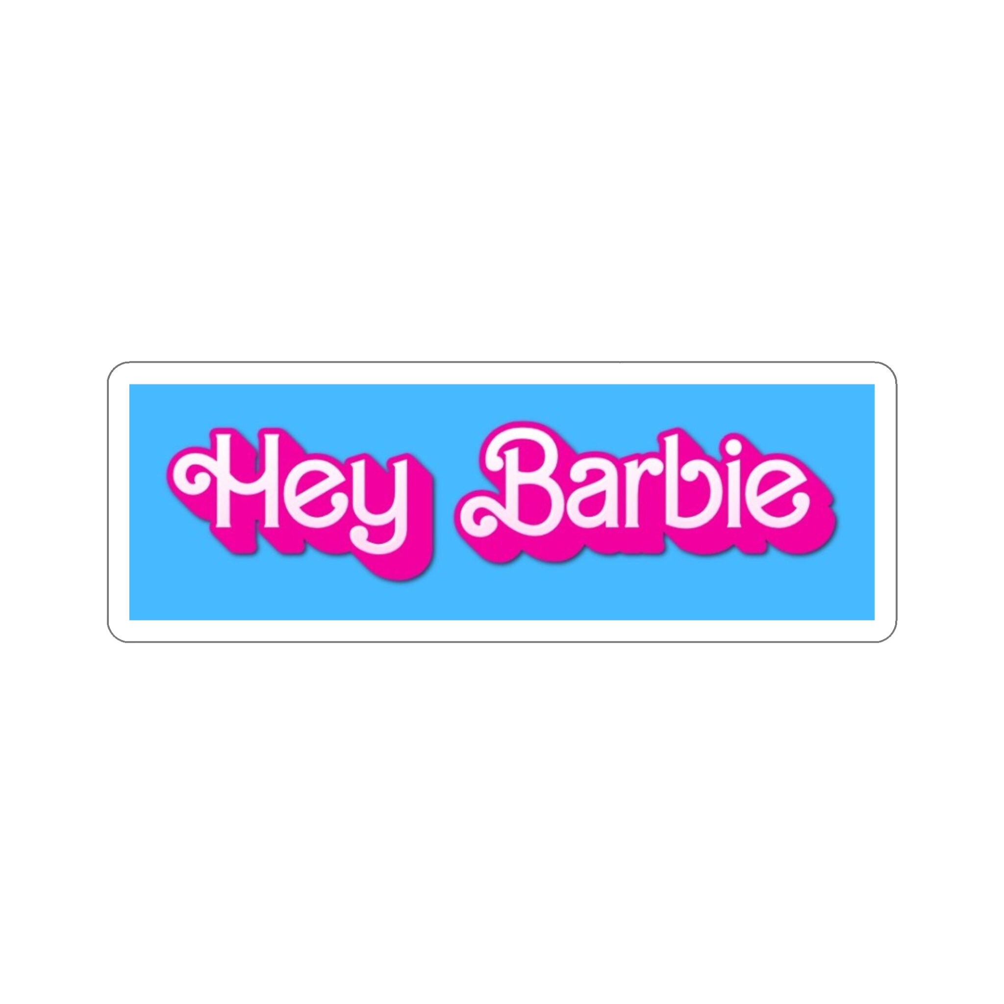 Hey Barbie Sticker - Etsy