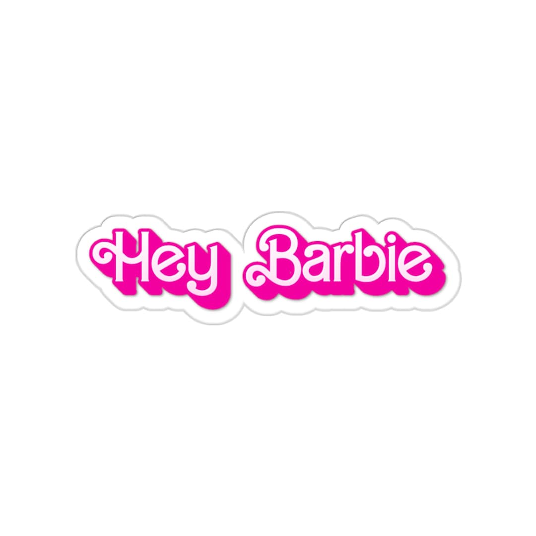 Hey Barbie Sticker - Etsy