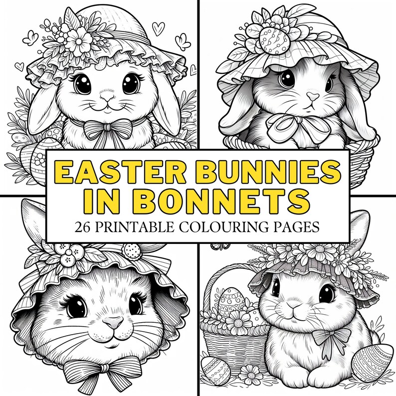 Easter Bunnies in Bonnets COLOURING PAGES, 26 Printable Coloring Pages ...