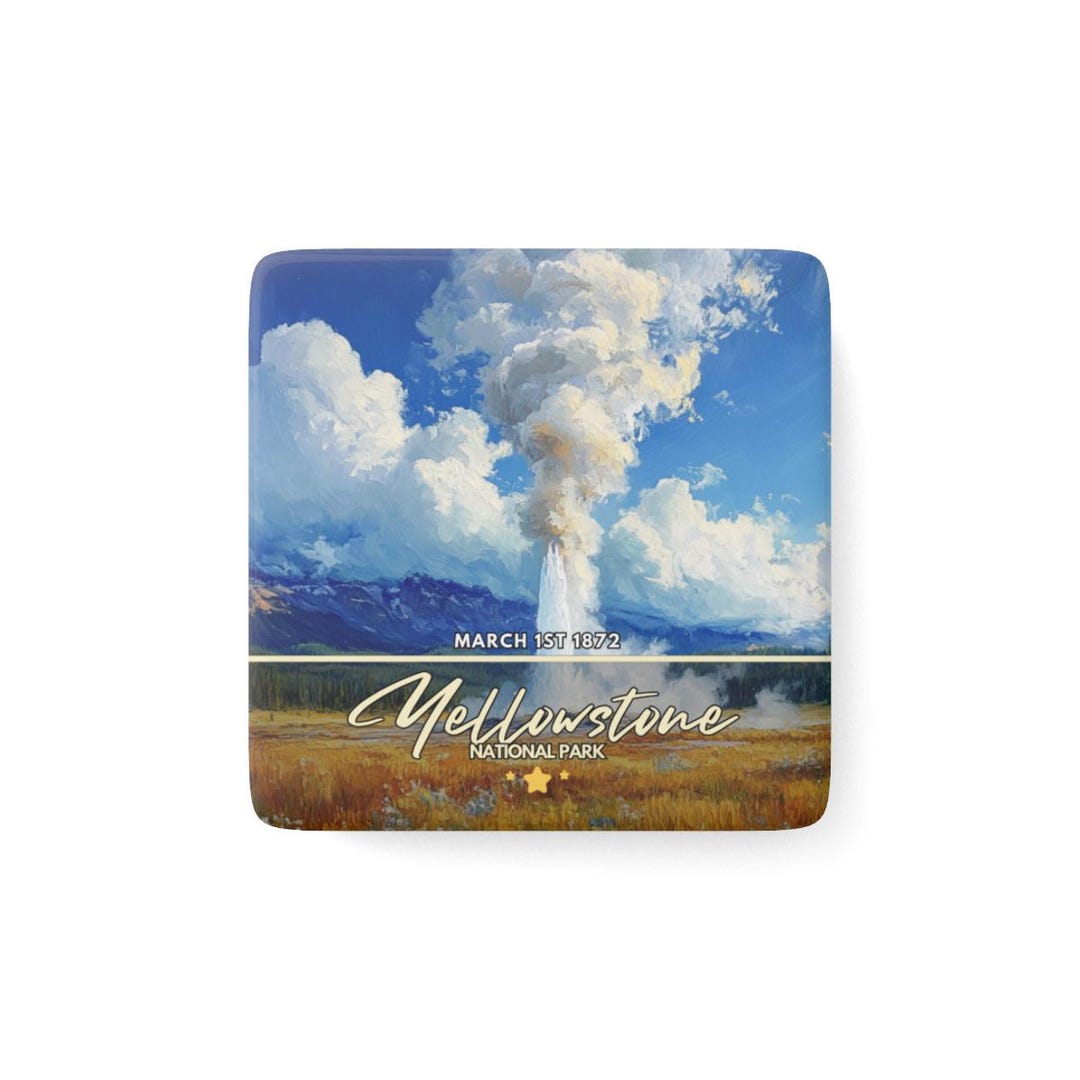 Yellowstone National Park Porcelain Magnet, Souvenir, Gift, Square ...