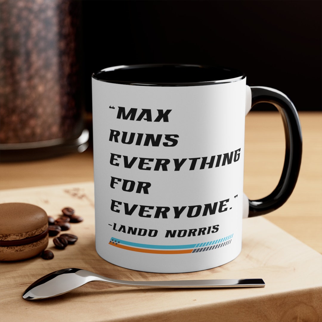 Max Ruins Everything F1 Mug,vintage Formula 1 Coffee Mug,racing ...
