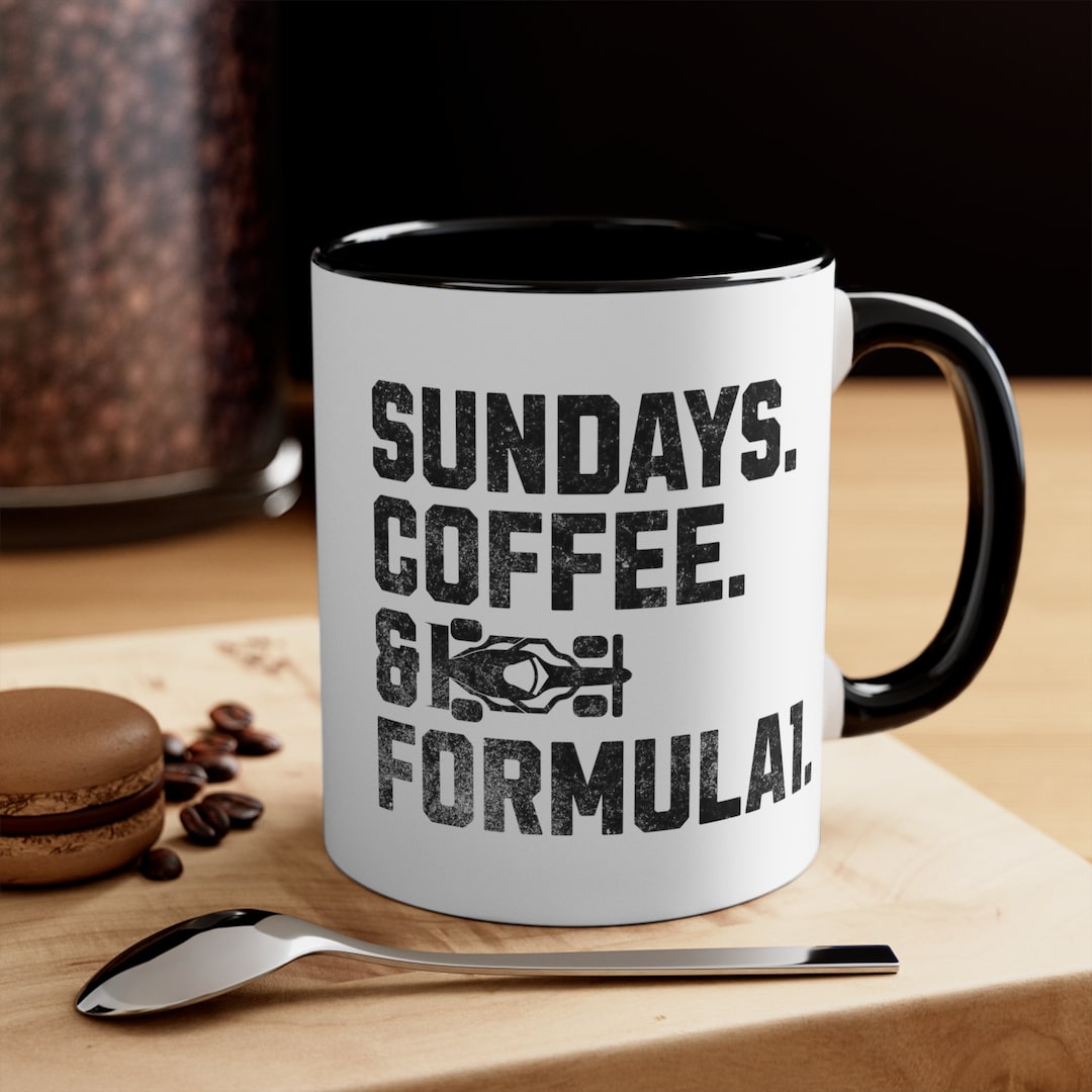 Sundays Coffee & Formula 1 Coffee Mug,f1 Drinking Cup,formula One Gift ...
