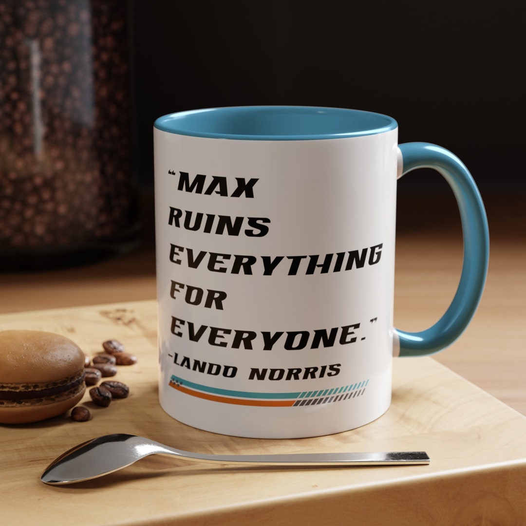Max Ruins Everything F1 Mug,vintage Formula 1 Coffee Mug,racing ...