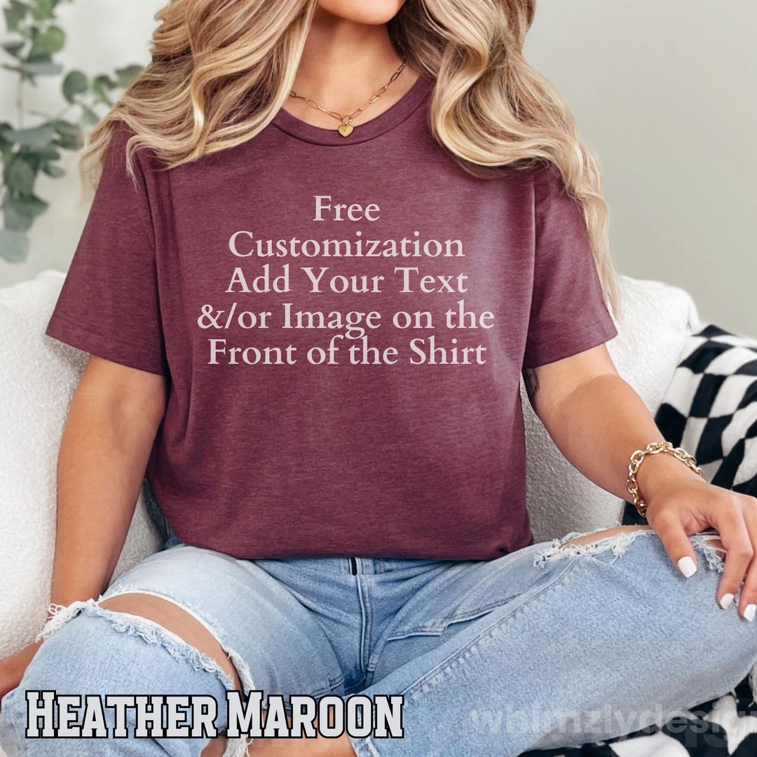 Create Your Own Custom Bella Canvas Shirt Add Your Custom Text or ...