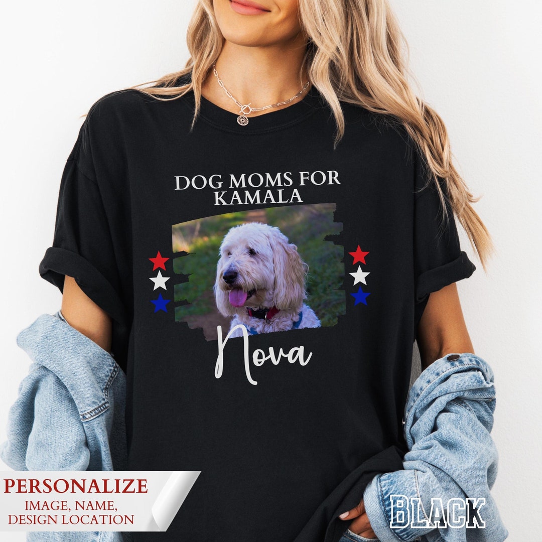 Personalized Kamala Dog Ladies Dog Moms Shirt Comfort Colors® Kamala ...