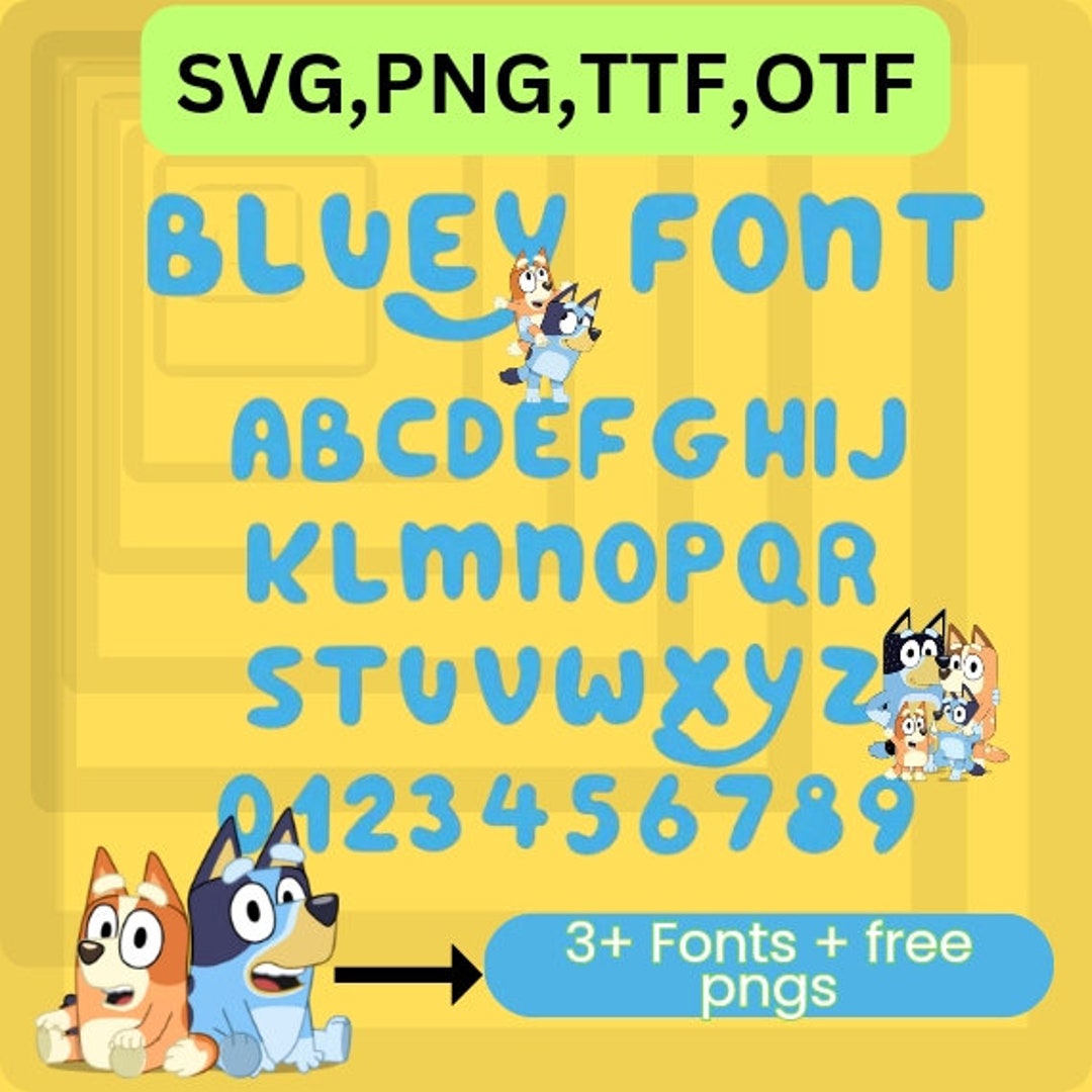 Bluey Cartoon Svg,png,ttf and Cricut Fonts,bluey Font Alphabet,cartoon ...