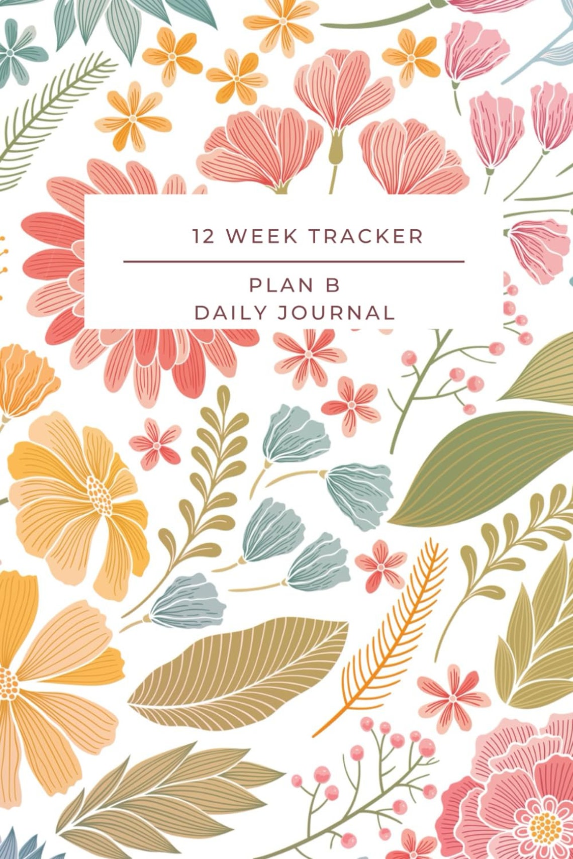 PLAN B 12 Week Tracker I Nutrition Tracking Journal I 2B Mindset I ...
