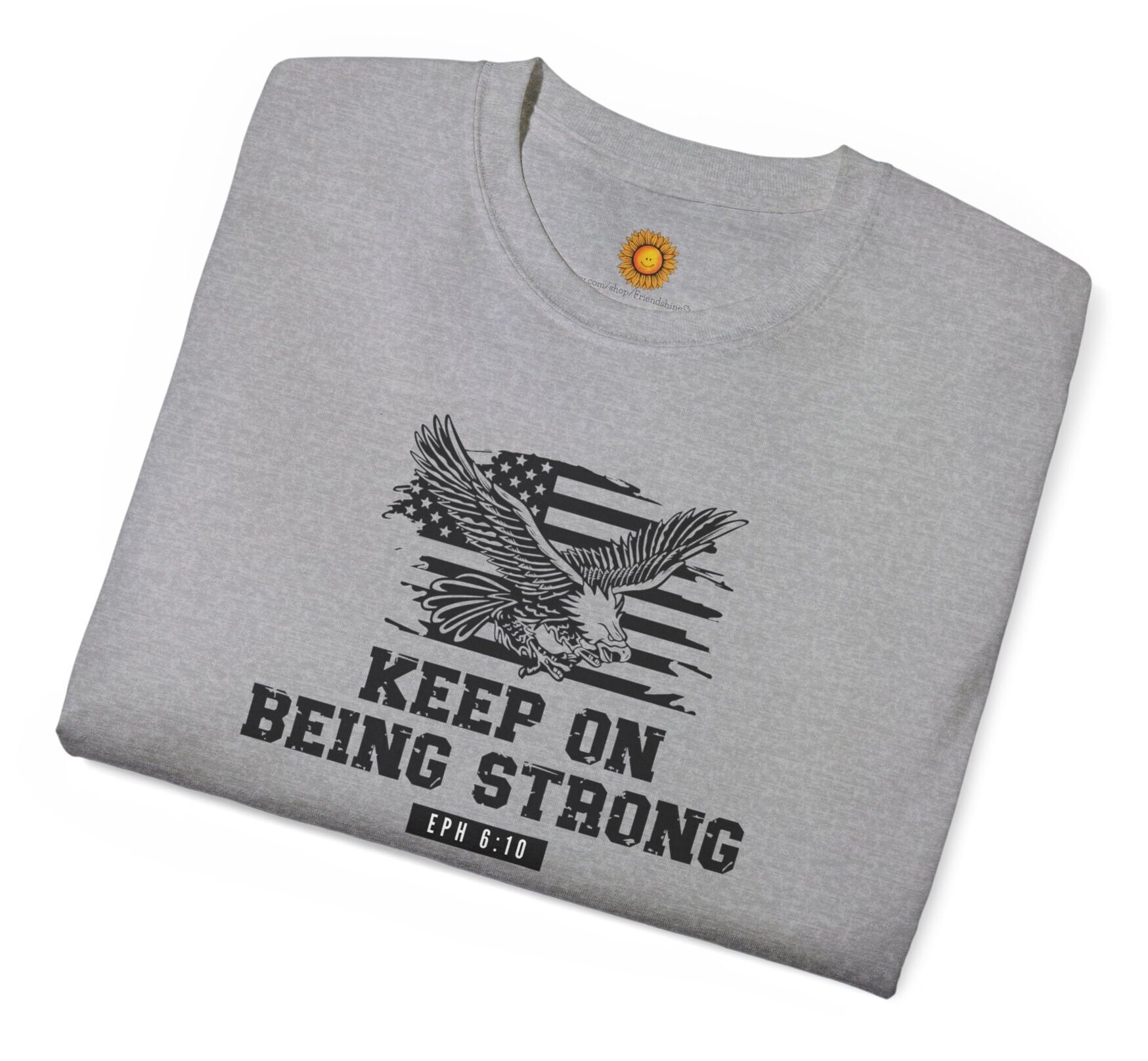 Keep on Being Strong Shirt Bible Verse Ephesians 6.10 Shirt Christian Gift for Men Dad Grandpa ...
