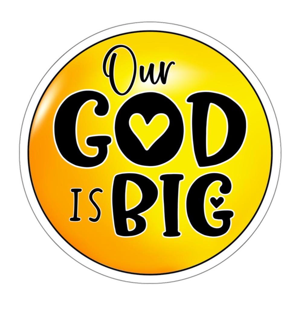 Our God is Big Sticker, Best Selling Christian Stickers, Happy ...