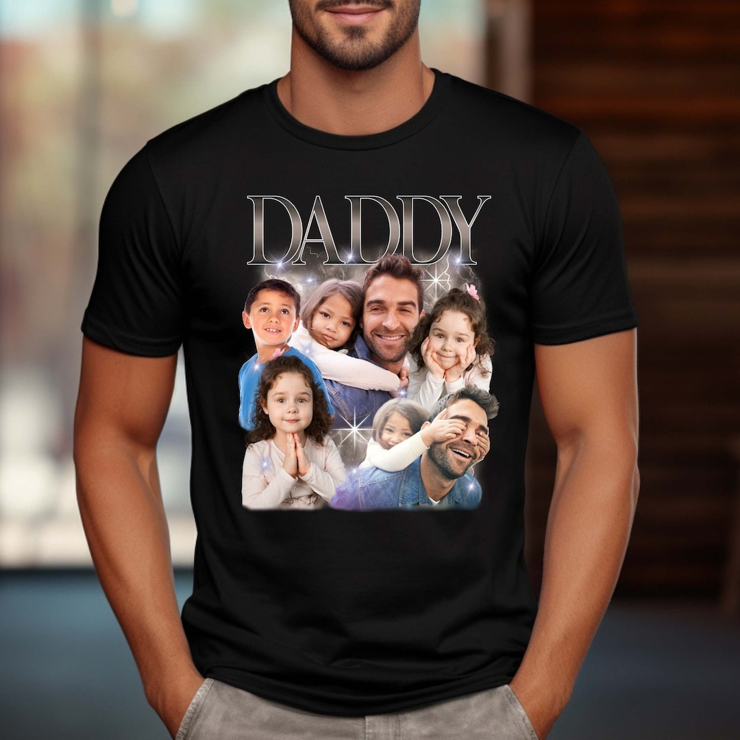 Custom Photo Daddy Shirt, Custom Bootleg Rap Daddy Tee, Dad Shirt With ...