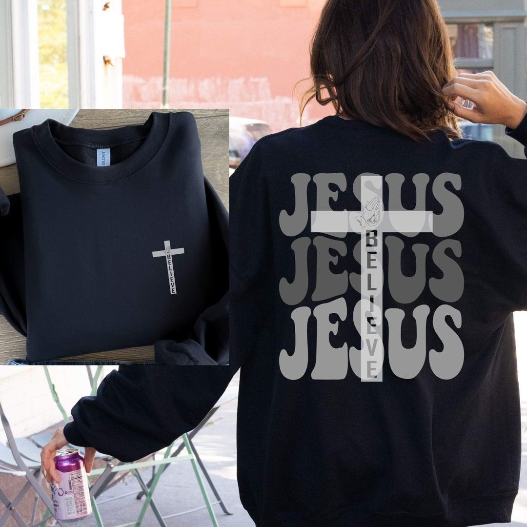 Jesus Shirt, Believe Shirt With Jesus, Christian Shirt, Religious Shirt ...