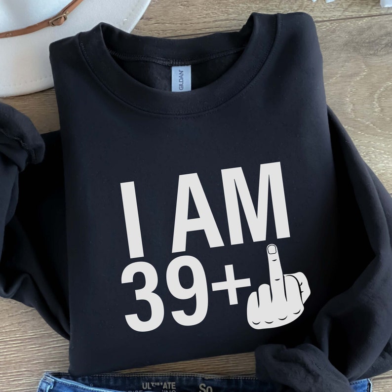 I'm 39 Plus Middle Finger Adult Shirt 40th Birthday - Etsy Canada