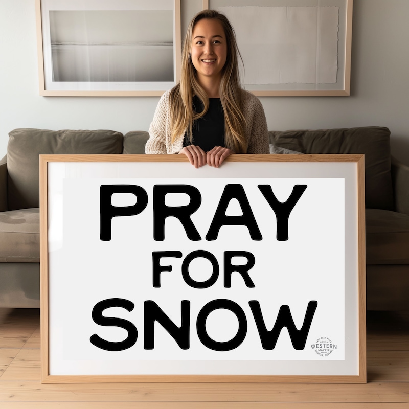 Pray for Snow Sign - Etsy