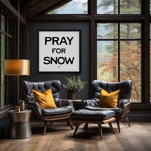 Pray for Snow Banner, Framed Decor, Mountain House Sign, Modern Design ...