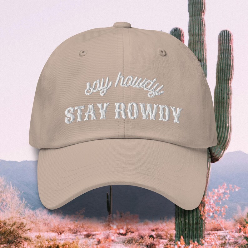 Say Howdy Stay Rowdy Hat, Embroidered Western Cowgirl Baseball Cap ...
