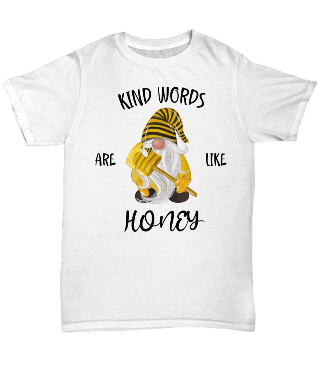Kind Words Shirt, Honey Shirt, Inspirational Shirt, Gift for Friend ...