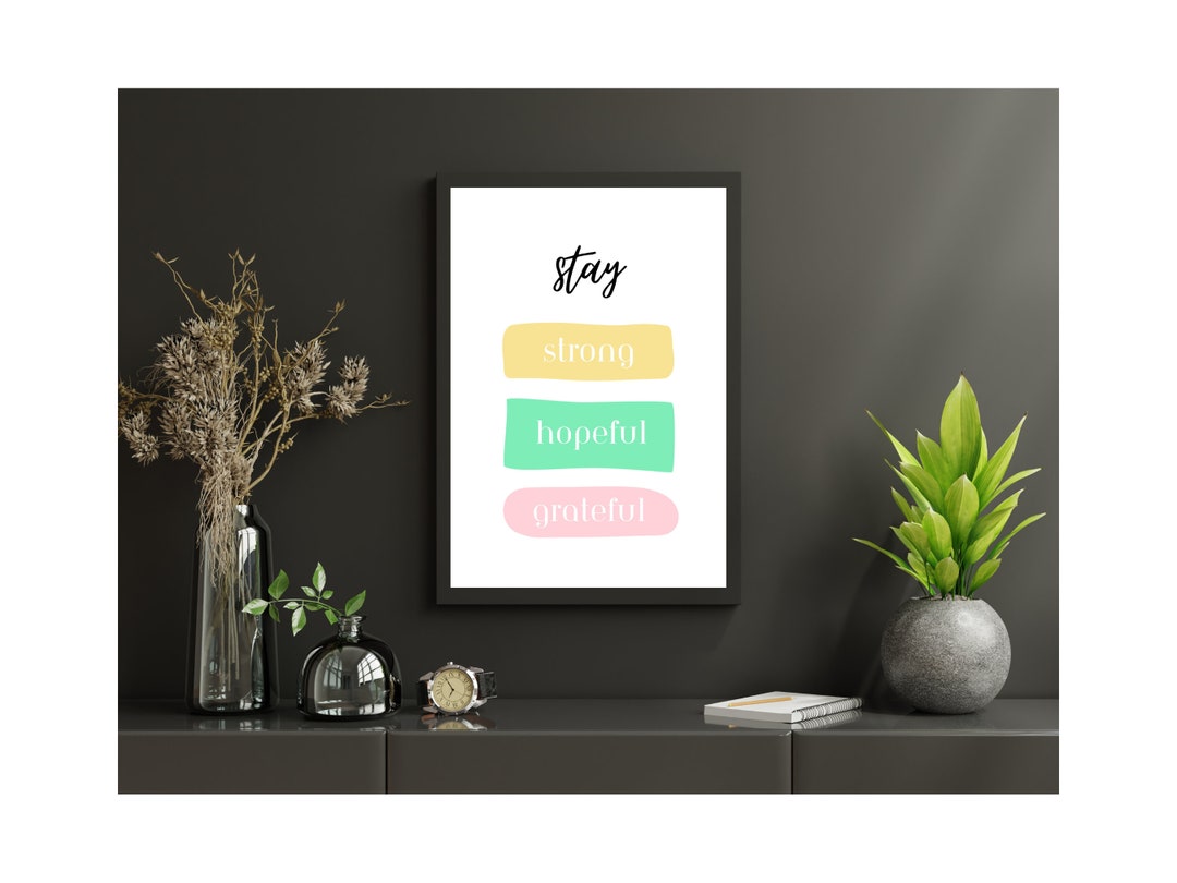 Stay Strong, Hopeful and Grateful Poster - Etsy