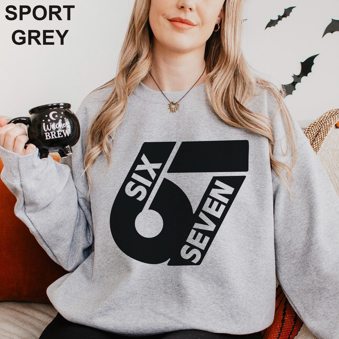 Six Seven Sweatshirt, 6 7 Funny Number Meme Sweatshirt, Viral Tik Tok ...
