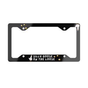 Silly Goose on the Loose License Plate Frame Black, Best Friend Bff ...