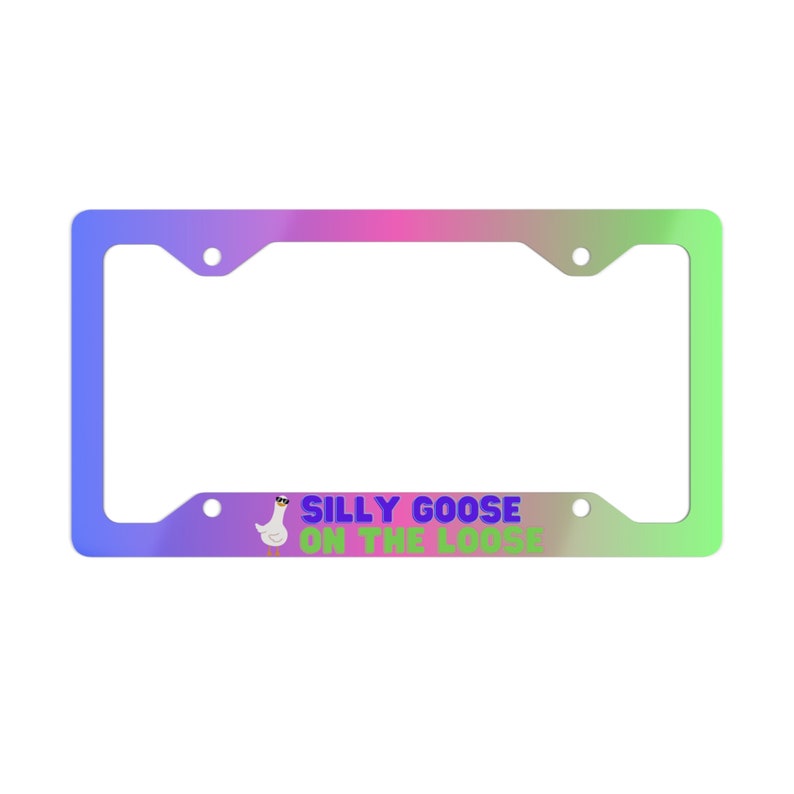 Silly Goose on the Loose License Plate Frame // Cute, Funny Vanity ...