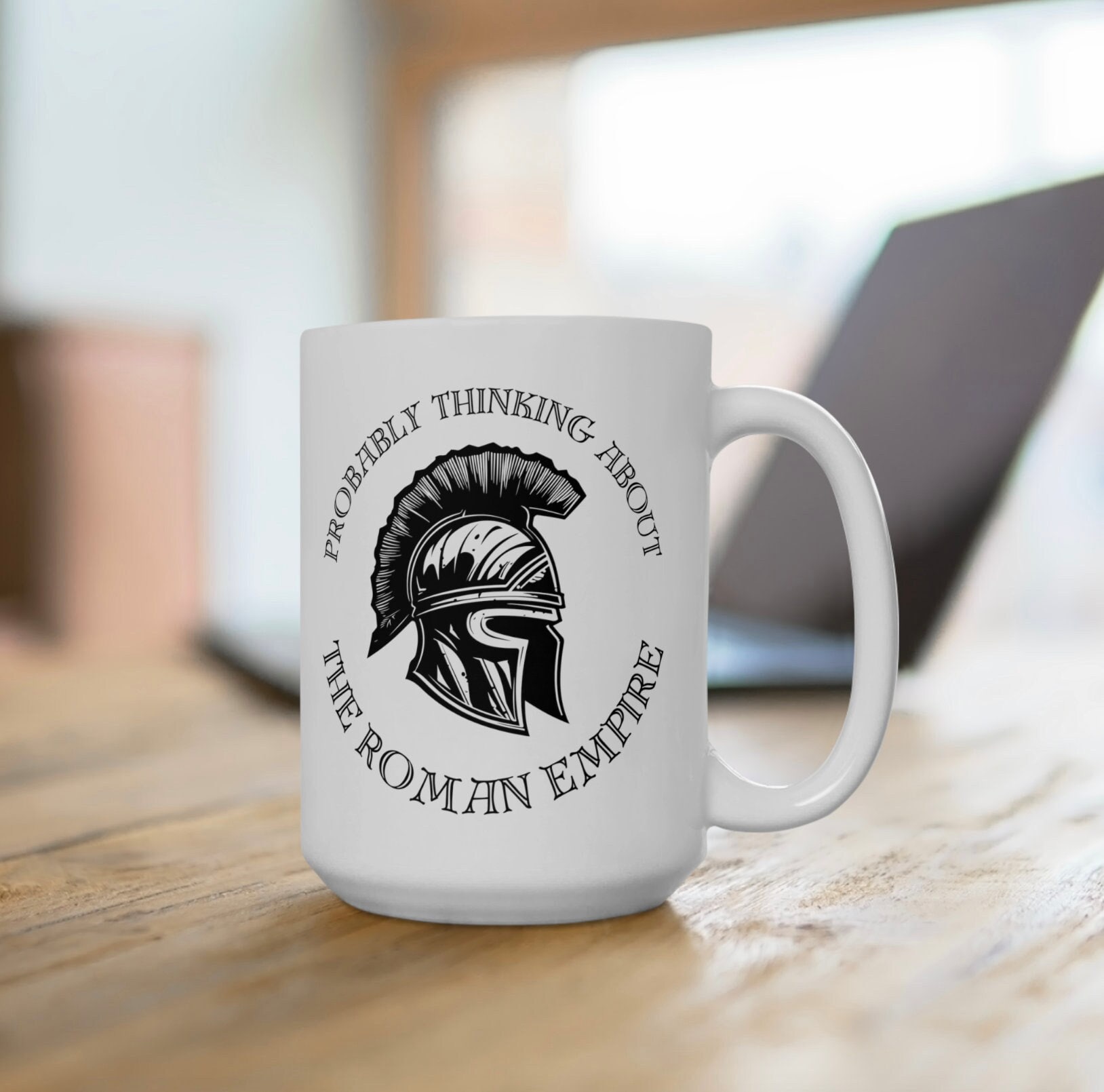 Probably Thinking About the Roman Empire Ceramic Mug 11oz 15oz Perfect ...