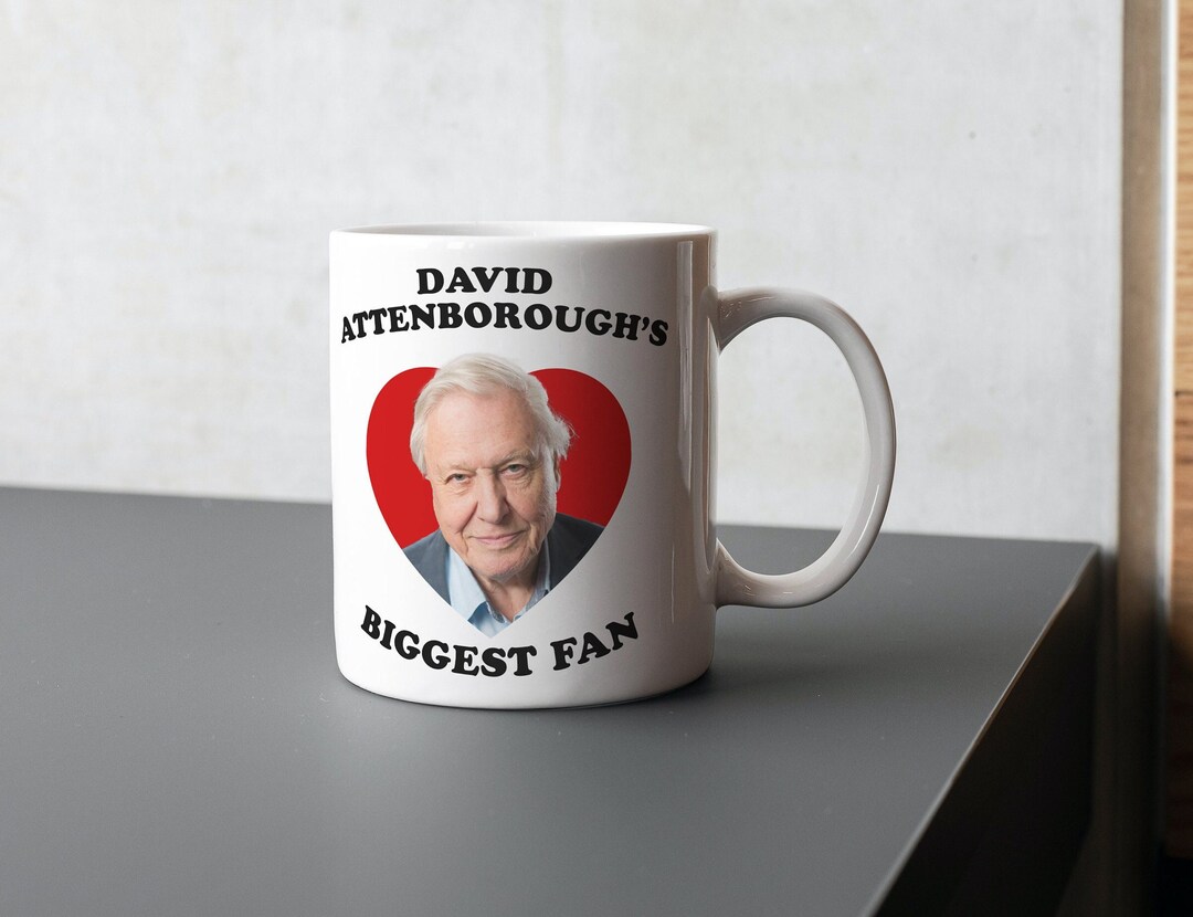 David Attenborough's Biggest Fan Mug | Celebrity Crush Mug | Gift for ...