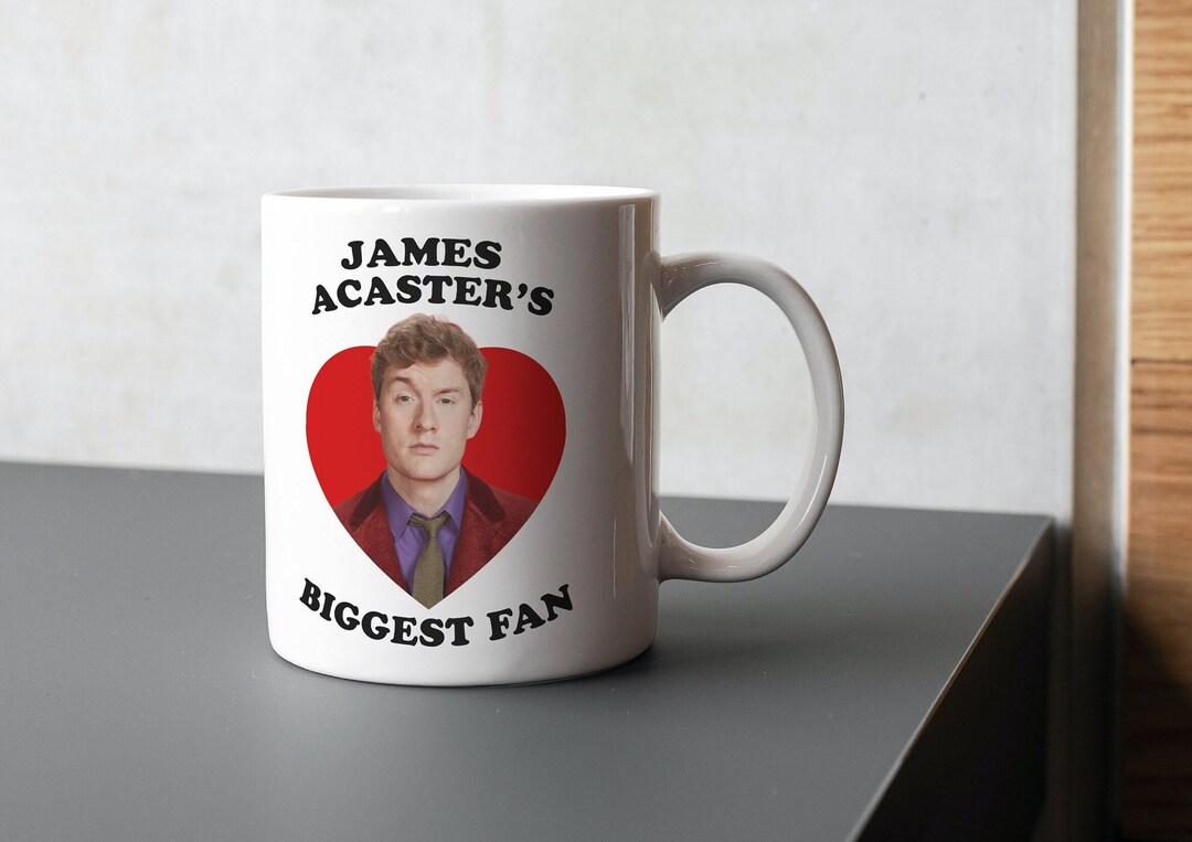 James Acaster's Biggest Fan Mug | Celebrity Crush Mug | Gift for Her ...