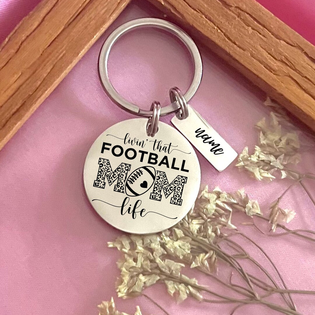 Custom Livin' That Football Mom Life Stainless Steel Keychain ...