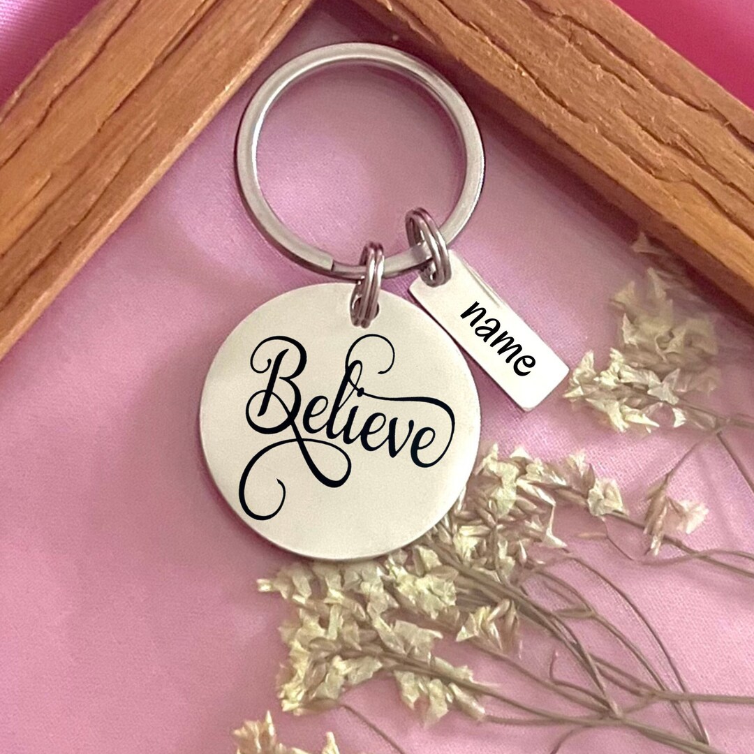 Personalized Believe Keychain: Stainless Steel Motivational Keyring - Etsy