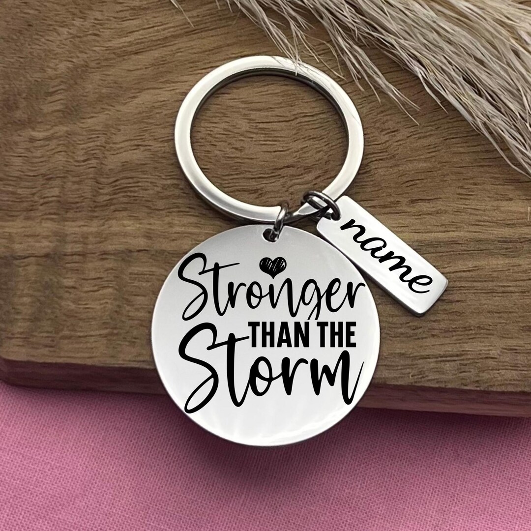 Personalized Stronger Than the Storm Stainless Steel Keychain, Custom ...
