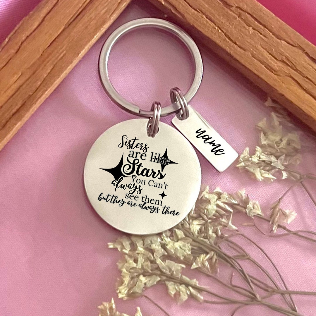 Personalized Sisters Are Like Stars Stainless Steel Keychain - Sisterly ...