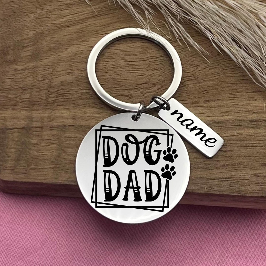 Custom Dog Dad Keychain: Personalized Stainless Steel Gift - Etsy