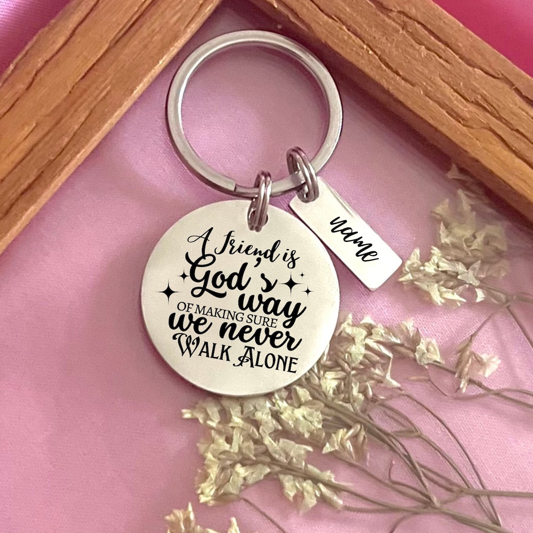 Custom Stainless Steel Keychain: Never Walk Alone Friendship Gift - Etsy
