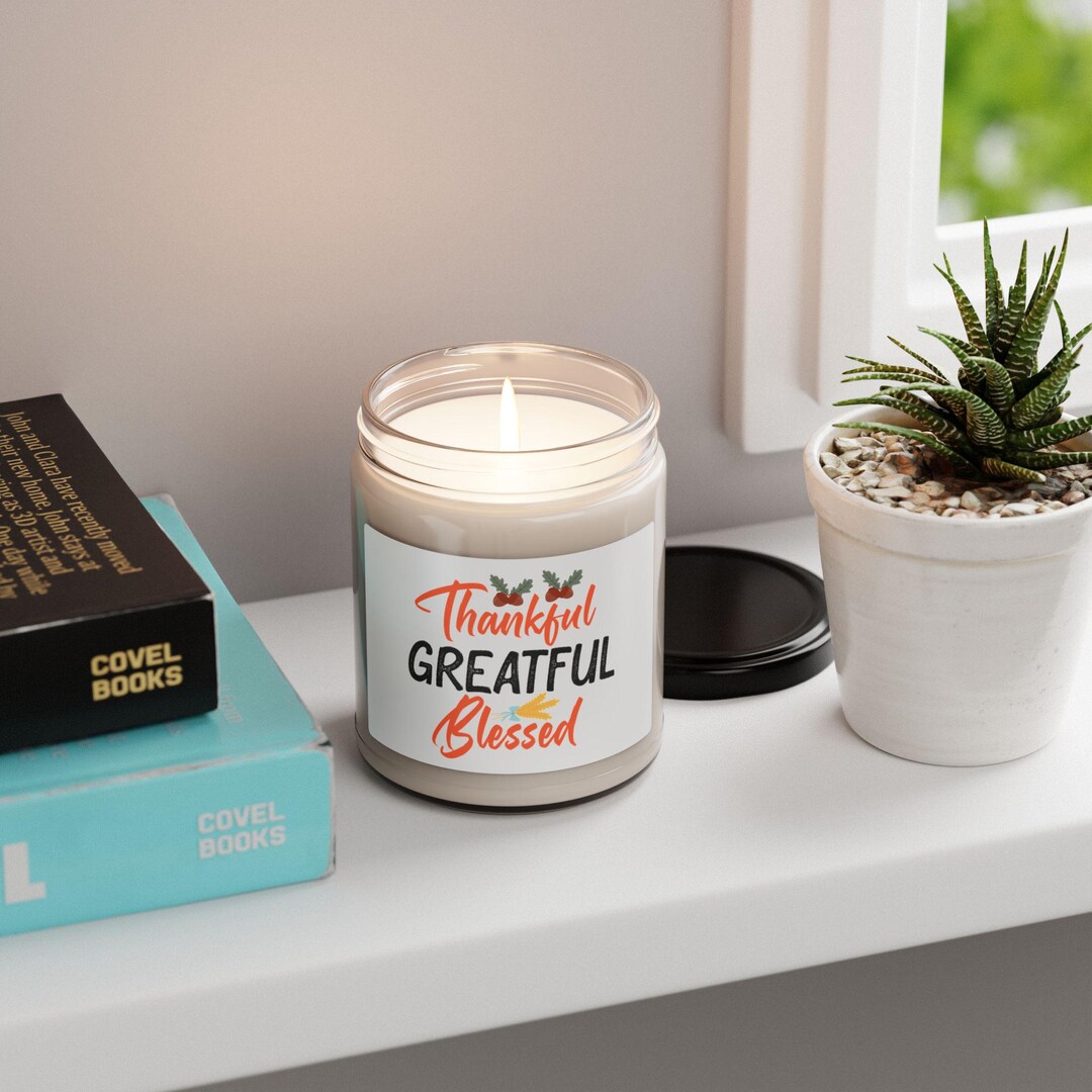 Soy Candle, Thankful Grateful Blessed, Thankful Candle, Grateful Candle ...