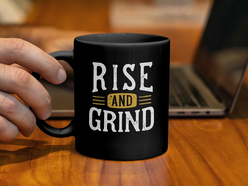 Rise and Grind Motivational Mug, Inspirational Quote Coffee Mug ...