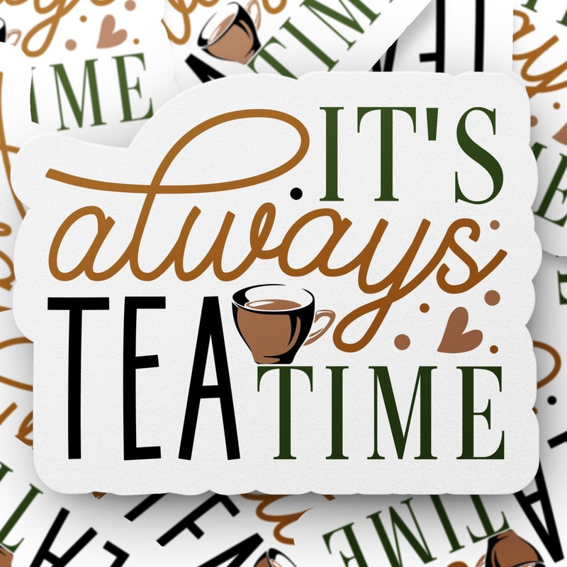 It's Always Tea Time - Etsy