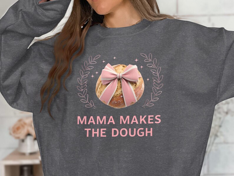 Mama Makes the Dough T-shirts Sweatshirts, Funny Baker Shirt, Baking ...