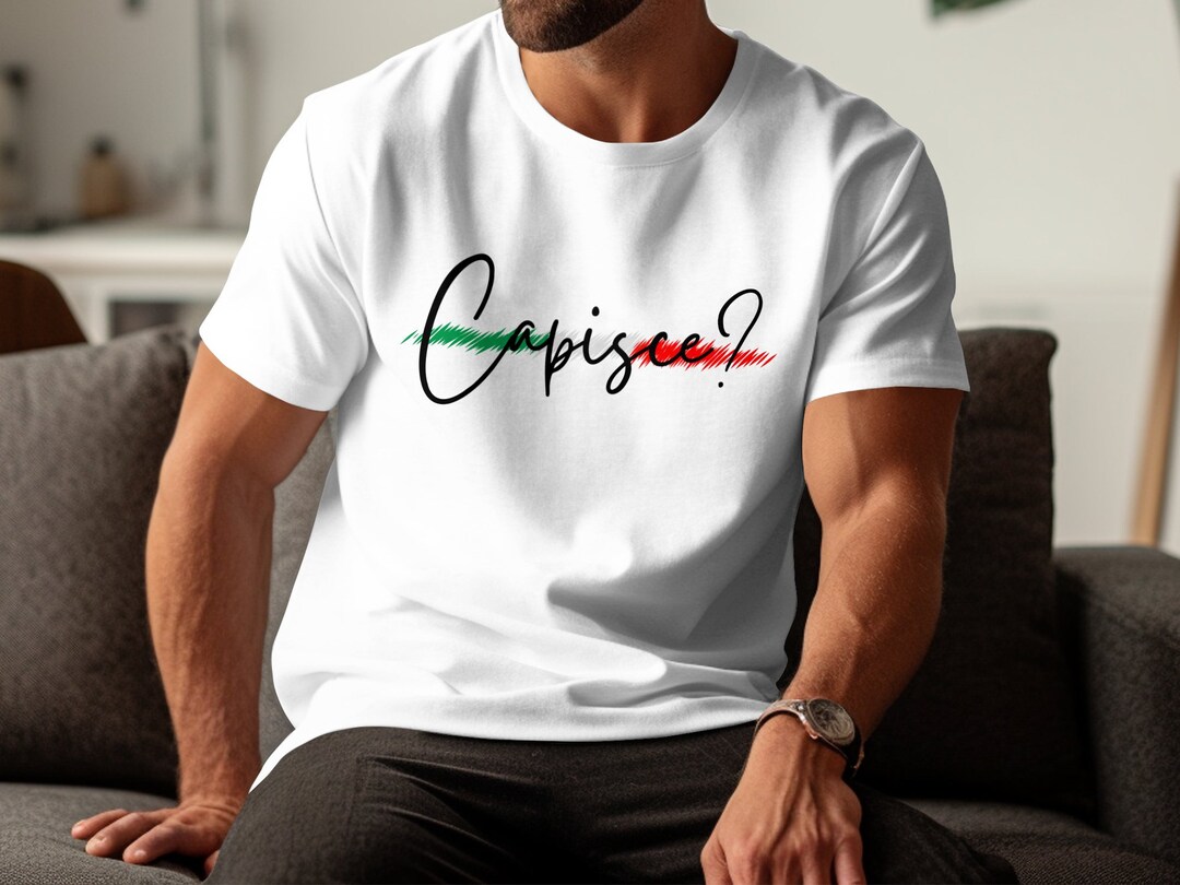 Italian Phrase Capisce T-shirt, Casual Unisex Tee, Italy-inspired ...