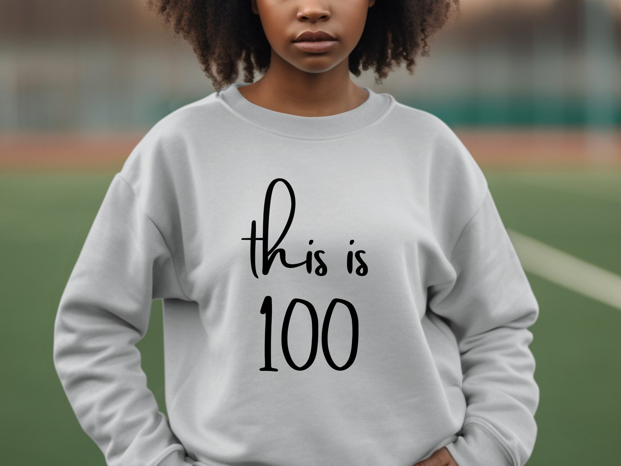 100th Birthday T-shirt or Sweatshirt, This is 100 T-shirt or Sweatshirt ...