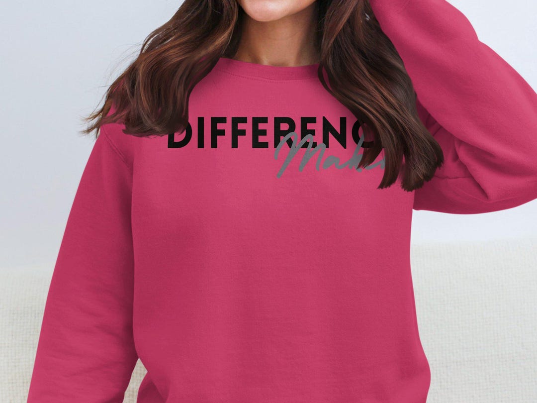 Difference Maker T-shirt or Sweatshirt, Inspirational Quote Tee ...