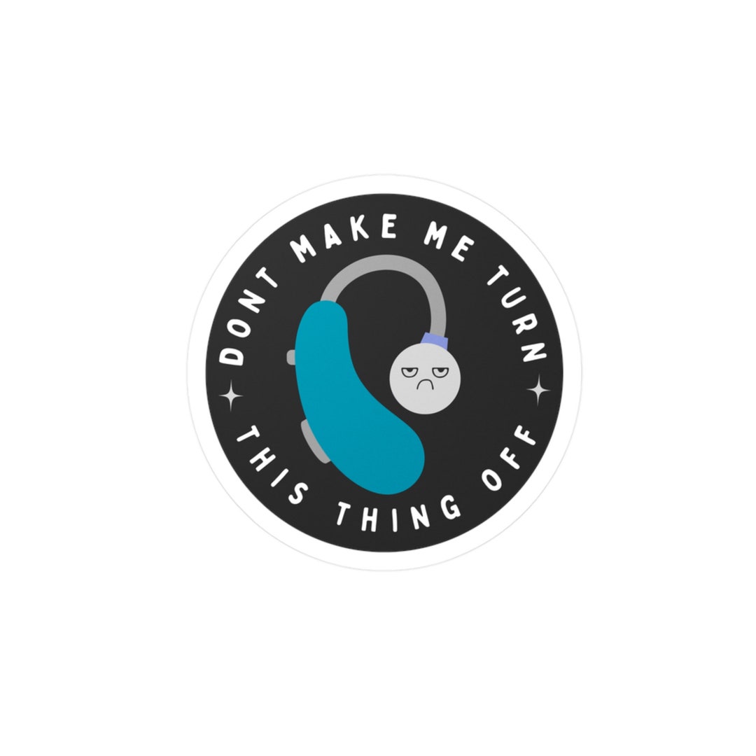 Hearing Aid Decal, Hearing Aid Sticker, Funny Hearing Aid Decal, Funny ...
