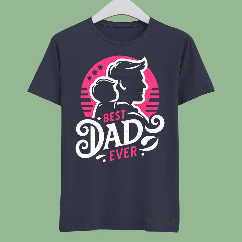 Best Dad Ever PNG, Daddy PNG, Gift for Papa, Father’s Day PNG, Fathers ...