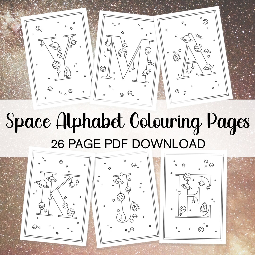 Space Alphabet Colouring Page Bundle, Galaxy Kids Coloring Pages 26 ...