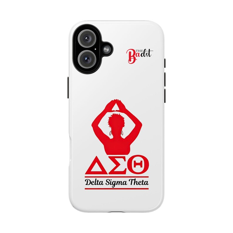 Delta Sigma Theta "the Badest" Cell Phone Case L DST Sorority Gift L ...