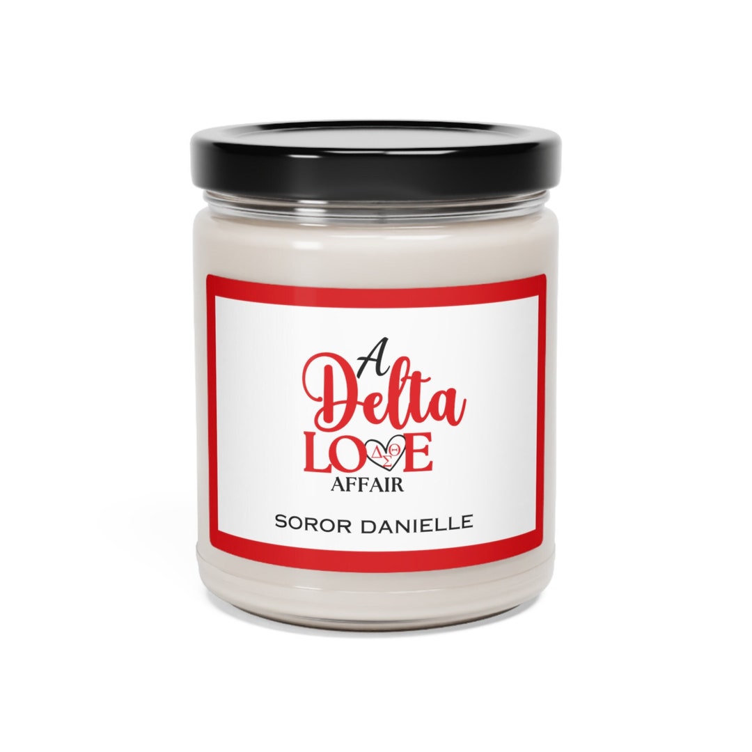 Personalized Delta Sigma Theta A Delta Love Affair Soy Candle L DST ...