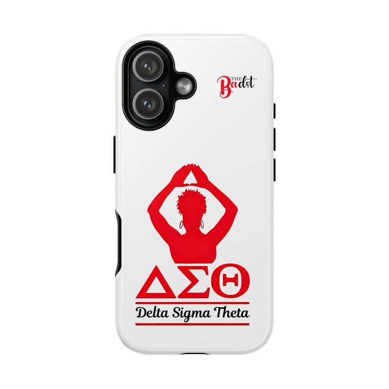 Delta Sigma Theta "the Badest" Cell Phone Case L DST Sorority Gift L ...