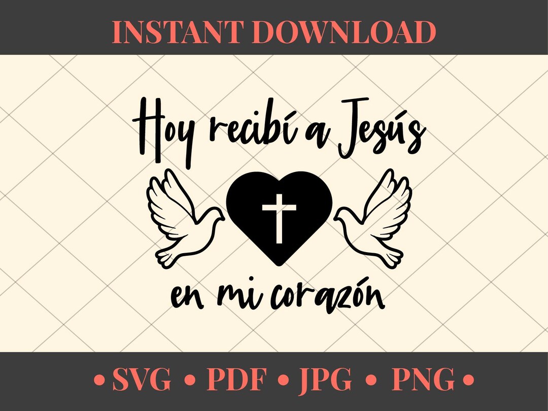 Hoy Recibí a Jesús En Mi Corazón SVG PNG | Primera Comunión Svg Png ...